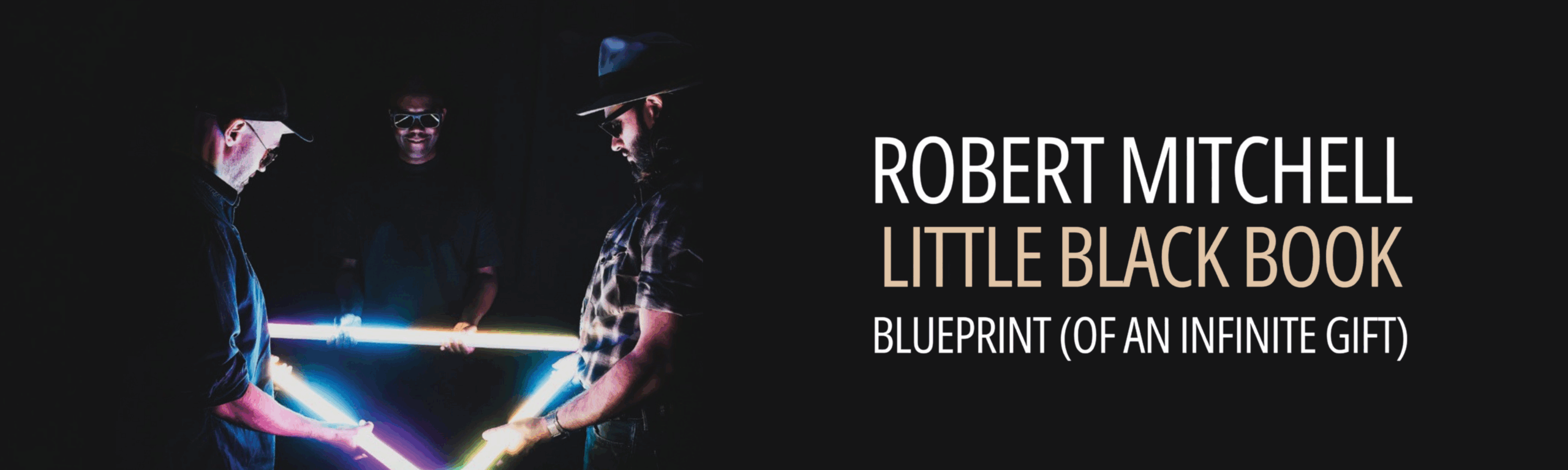 Robert Mitchell's New Album 'Little Black Book (vol 1) Blueprint (Of an ...